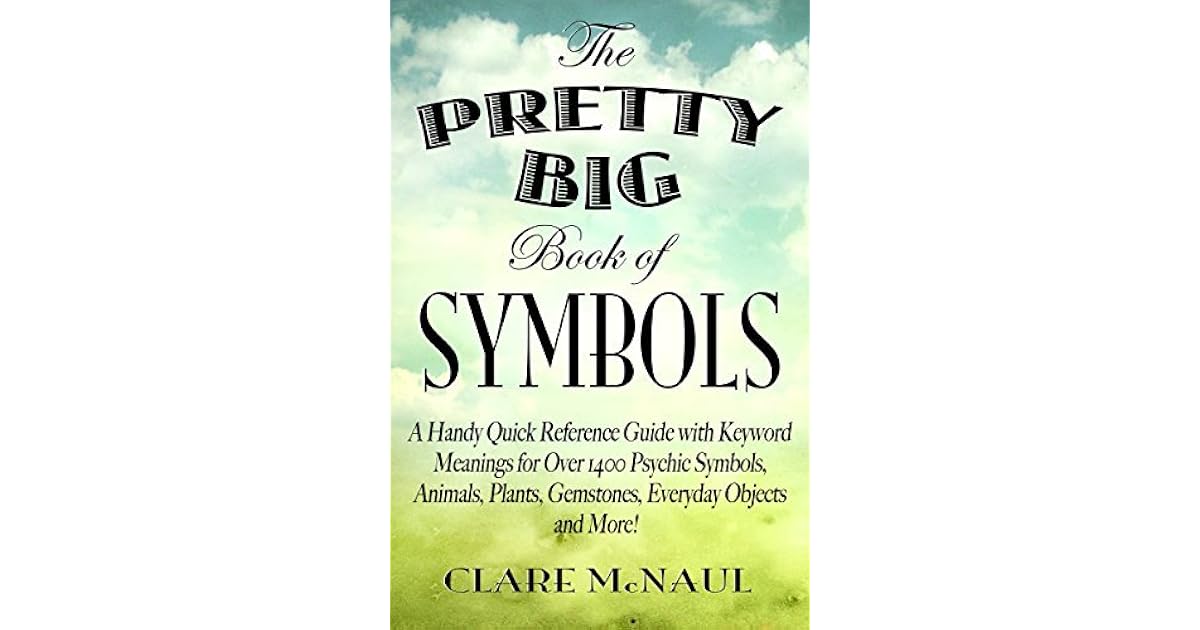 The Pretty Big Book of Symbols: A Handy Quick Reference Guide with ...
