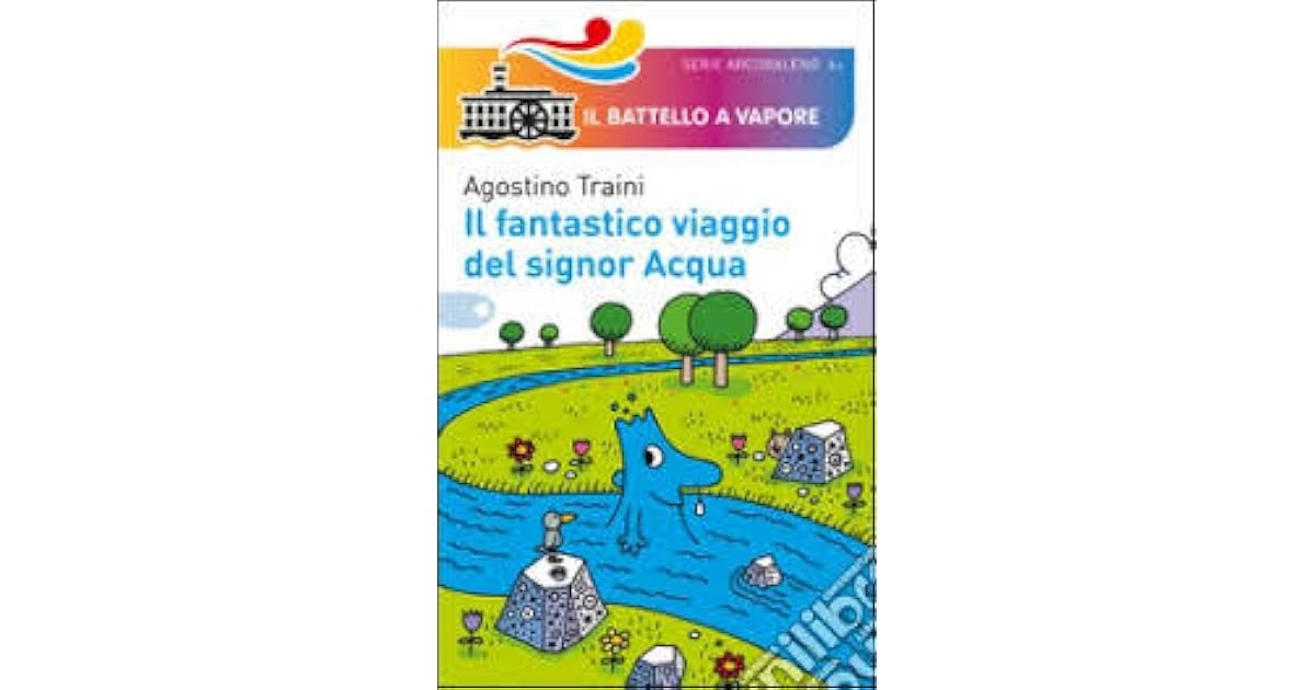 Il fantastico viaggio del signor Acqua by Agostino Traini