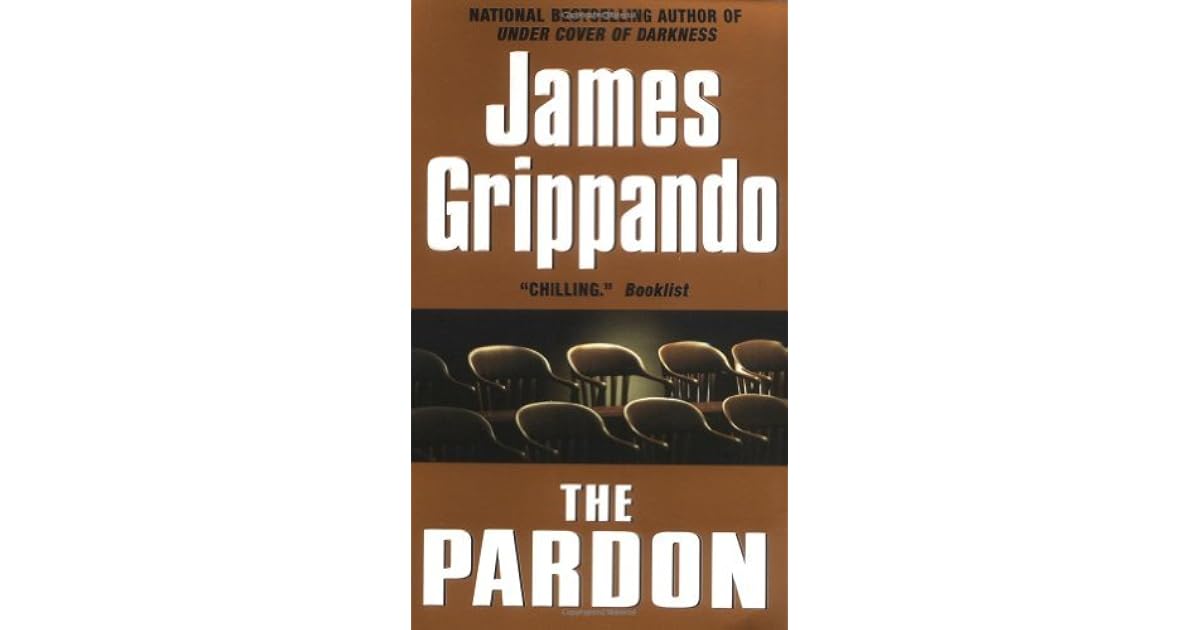 The Pardon (Jack Swyteck, #1) by James Grippando