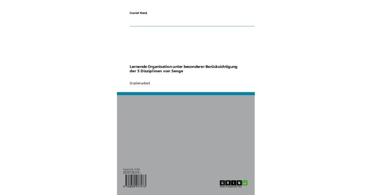 Senge's "Die fünfte Disziplin". Das Unternehmen als lernende ...