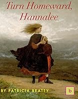 Turn Homeward, Hannalee by Patricia Beatty