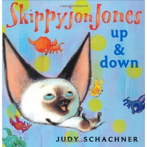 Skippyjon Jones: Up and Down by Judy Schachner — Reviews, Discussion ...