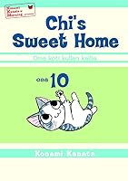 Chi's Sweet Home, Volume 10 by Kanata Konami