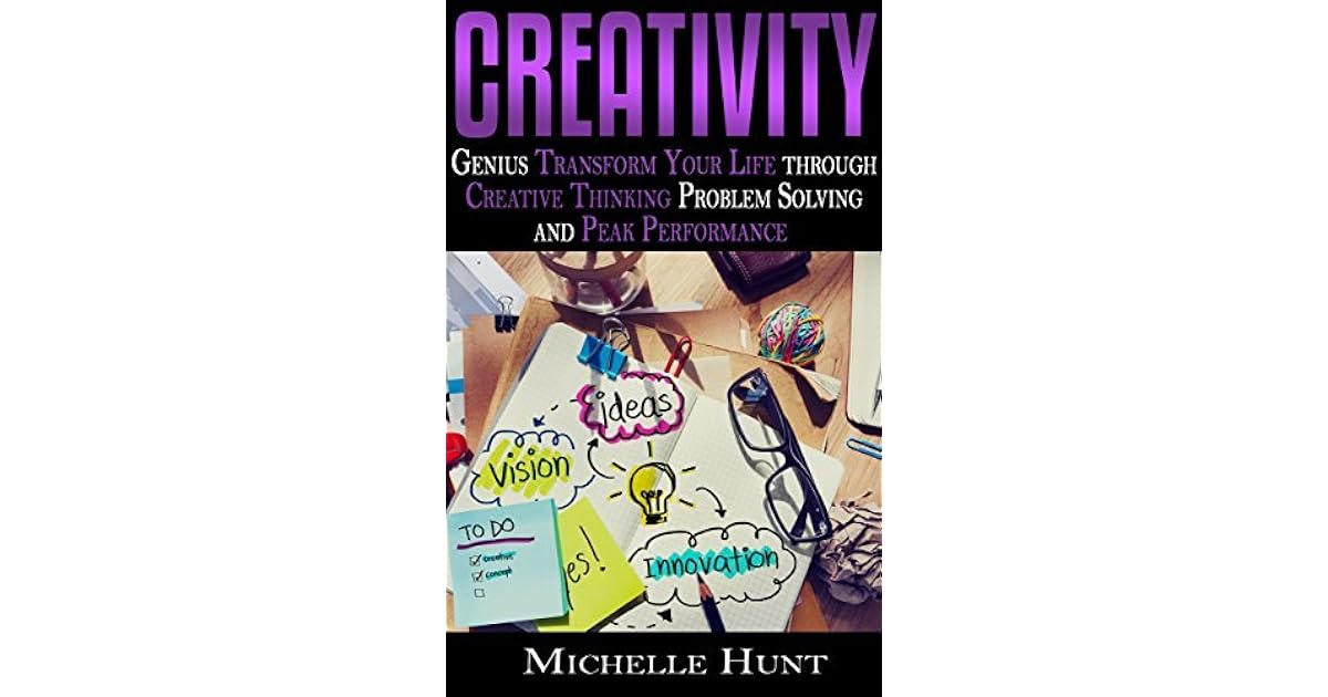 CREATIVITY: Genius: Transform Your Life Through: Creative Thinking ...
