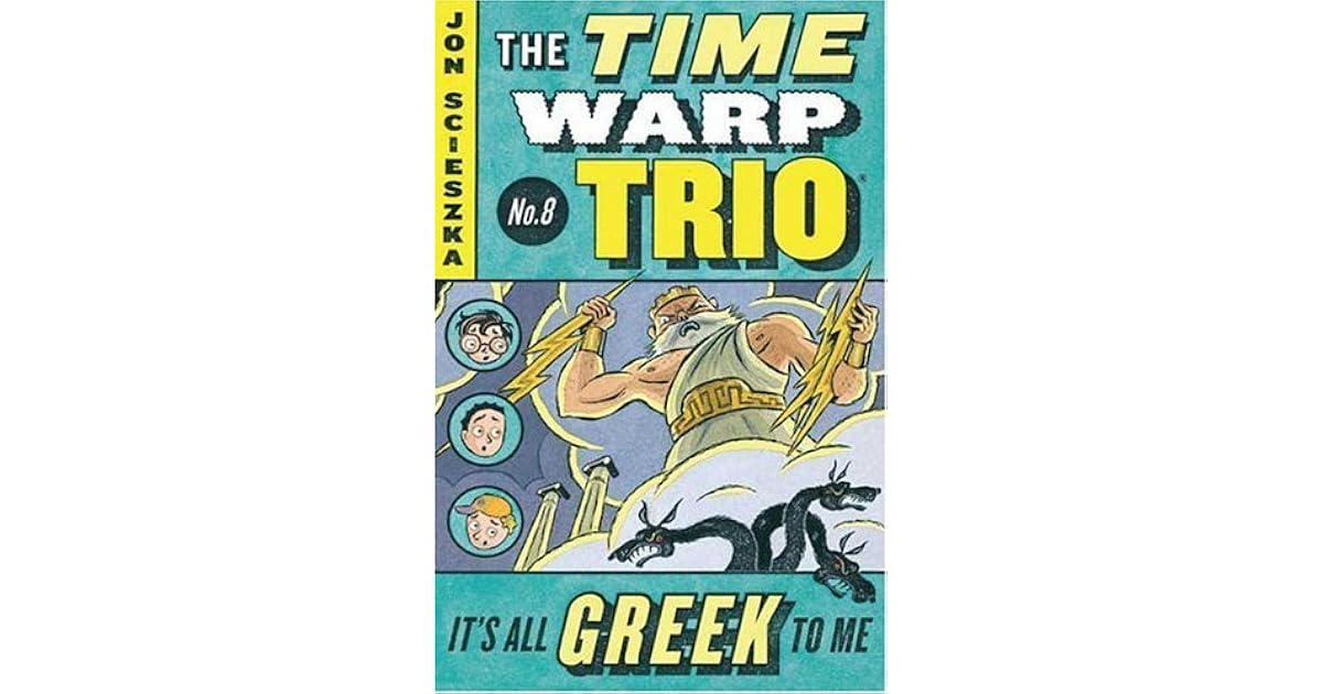 It's All Greek to Me by Jon Scieszka