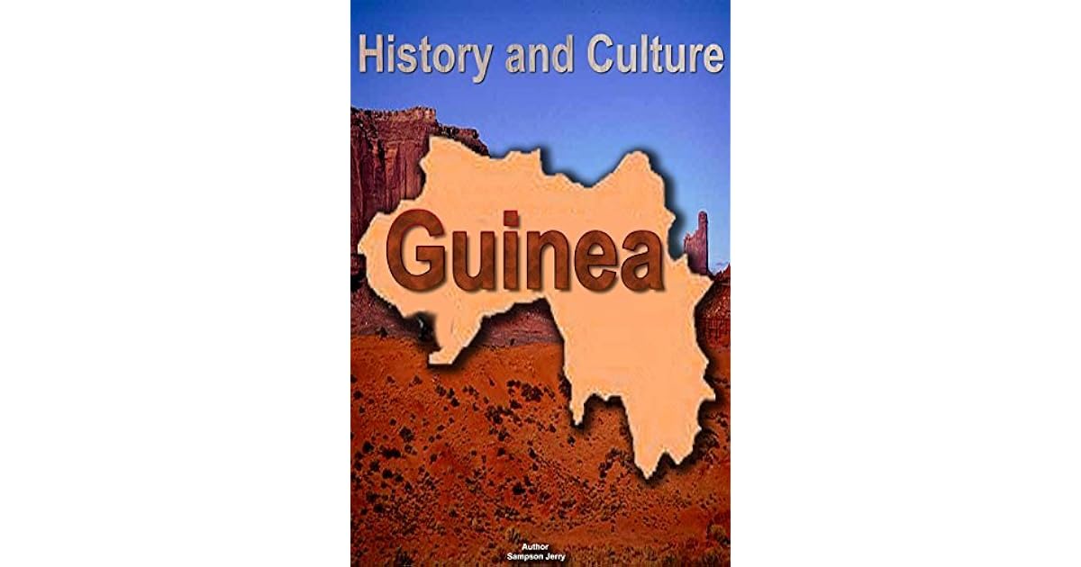 History and Culture of Guinea, Republic of Guinea. Guinea-Conakry ...
