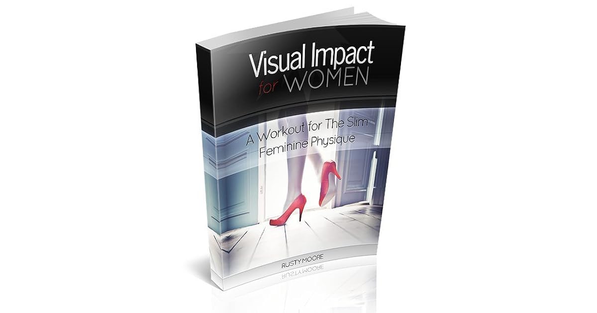 Visual Impact for Women by Rusty Moore