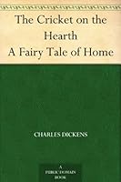 The Cricket on the Hearth by Charles Dickens