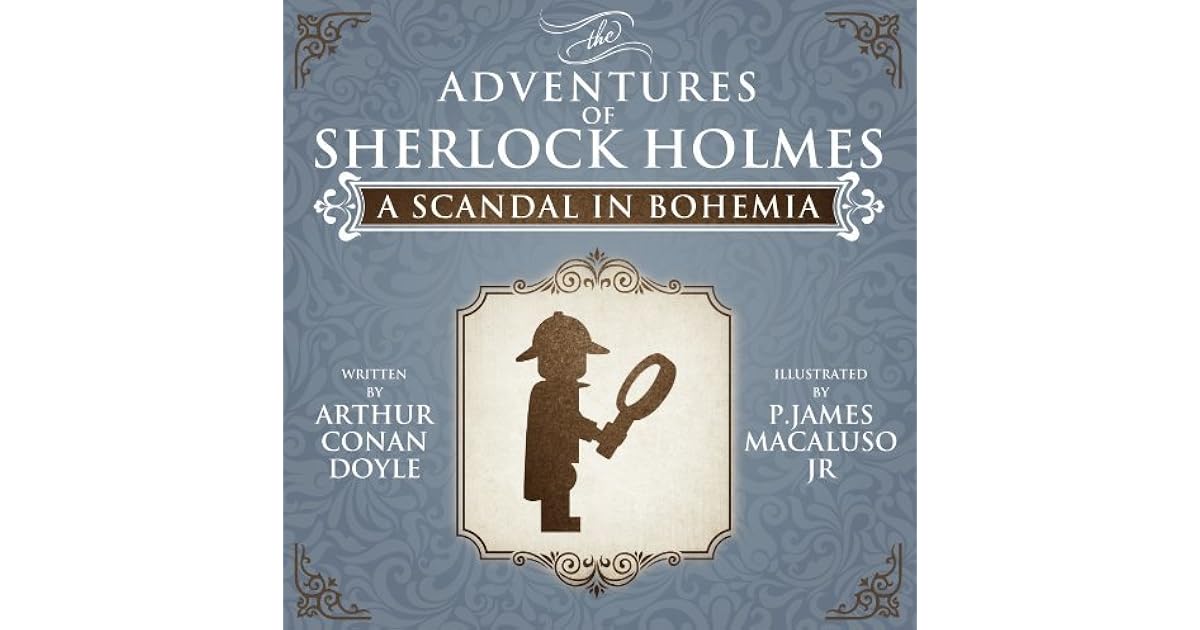 A Scandal in Bohemia by Arthur Conan Doyle
