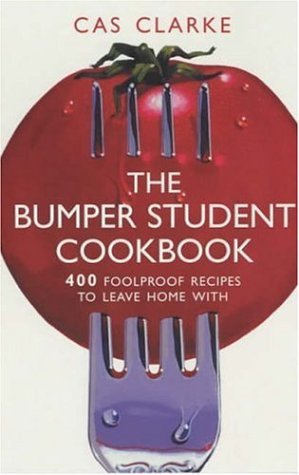 The Essential Student Cookbook by Cas Clarke