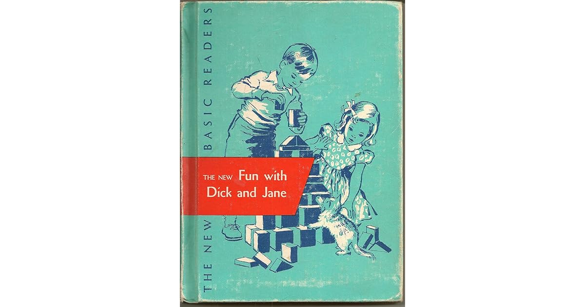 The New Fun with Dick and Jane by William S. Gray