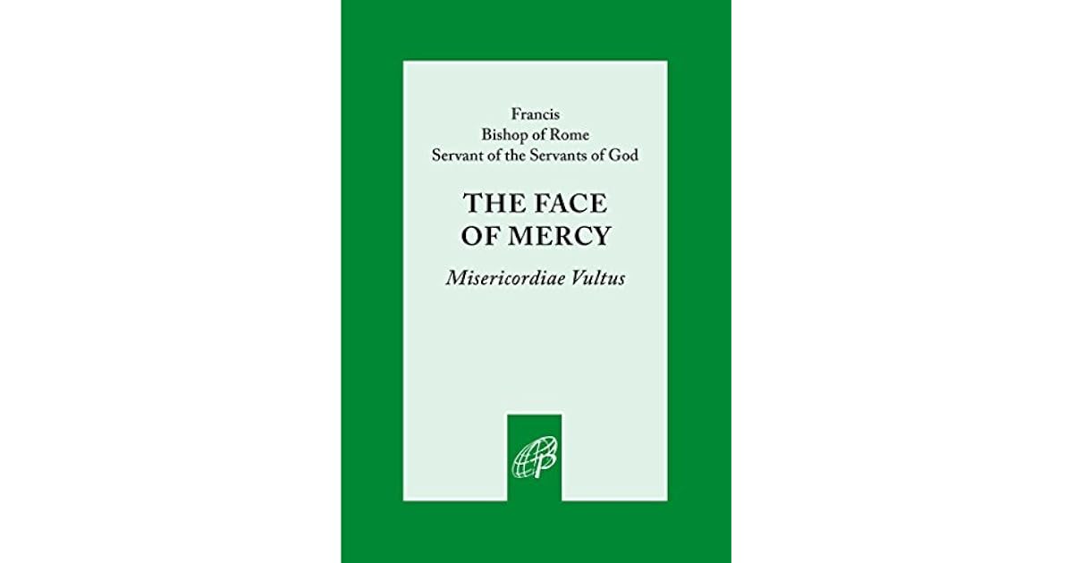 The Face of Mercy by Pope Francis