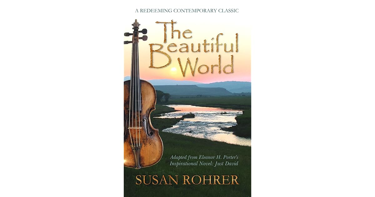 The Beautiful World by Susan Rohrer
