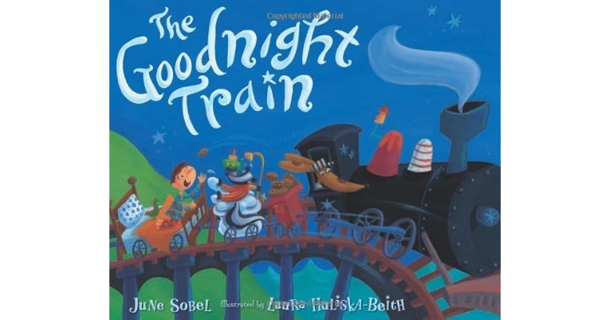 The Goodnight Train by June Sobel