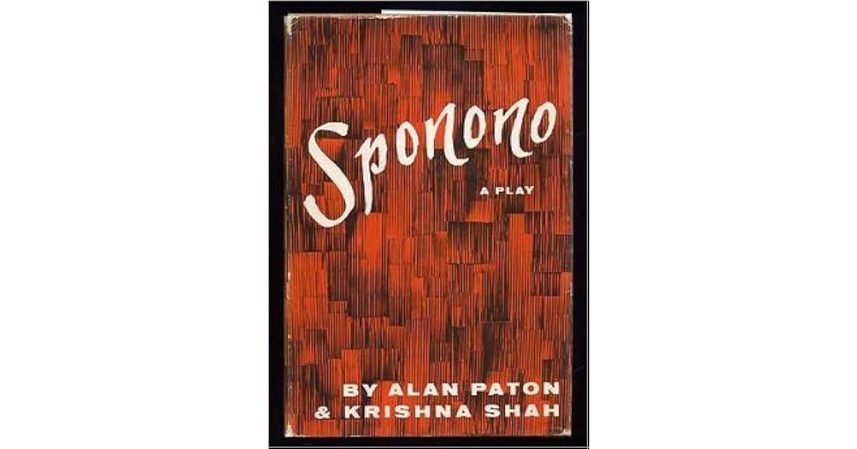Sponono: a play in three acts by Alan Paton