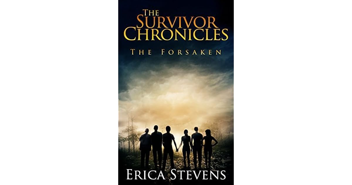 The Forsaken (The Survivor Chronicles, #3) by Erica Stevens