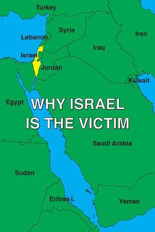 Why Israel is the Victim by David Horowitz