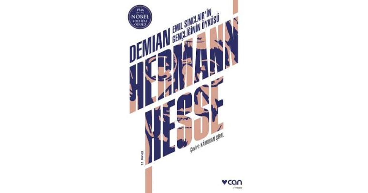 Demian - Emil Sinclair'in Gençliğinin Öyküsü by Hermann Hesse