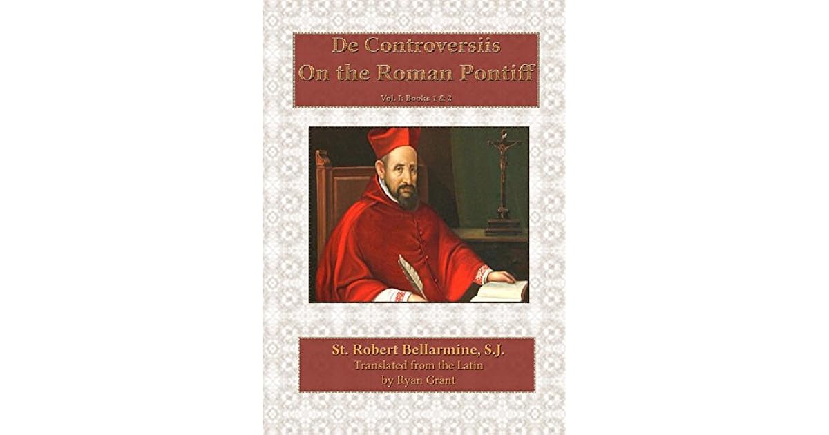 On the Roman Pontiff by Robert Bellarmine