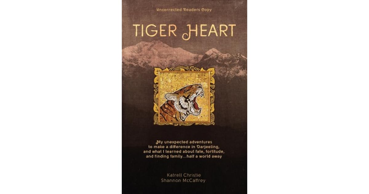 Tiger Heart: My Unexpected Adventures to Make a Difference in ...