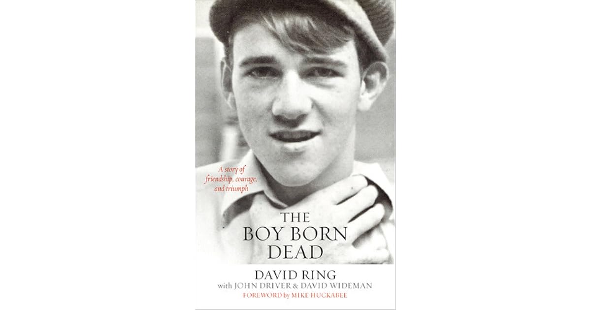 The Boy Born Dead: A Story of Friendship, Courage, and Triumph by David ...