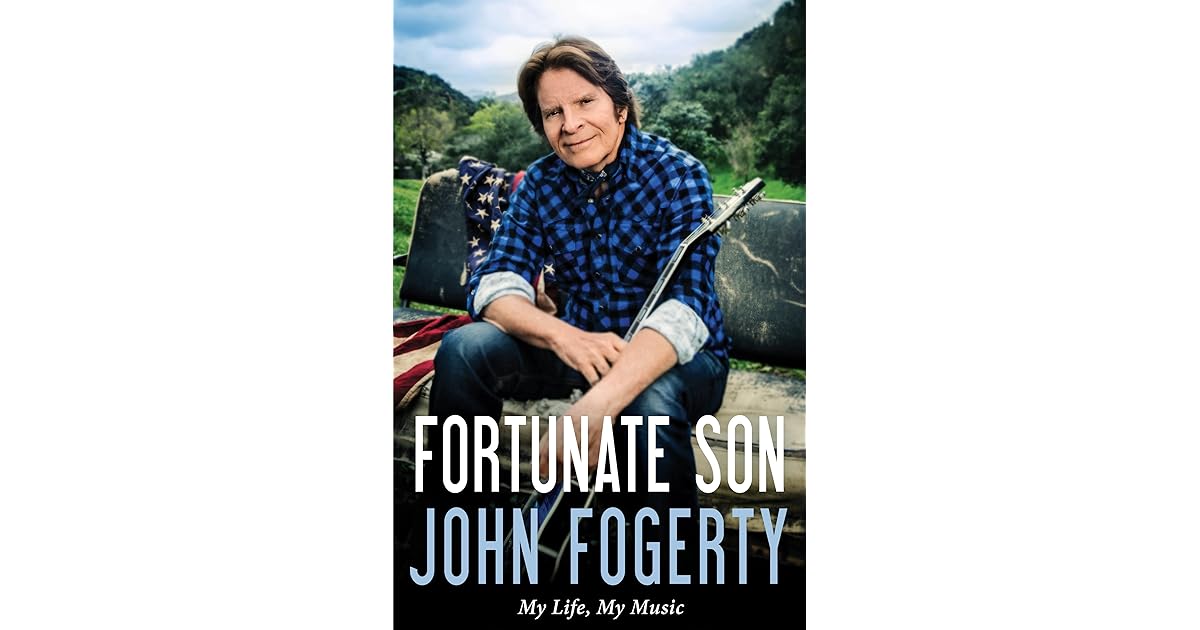 Fortunate Son: My Life, My Music by John Fogerty