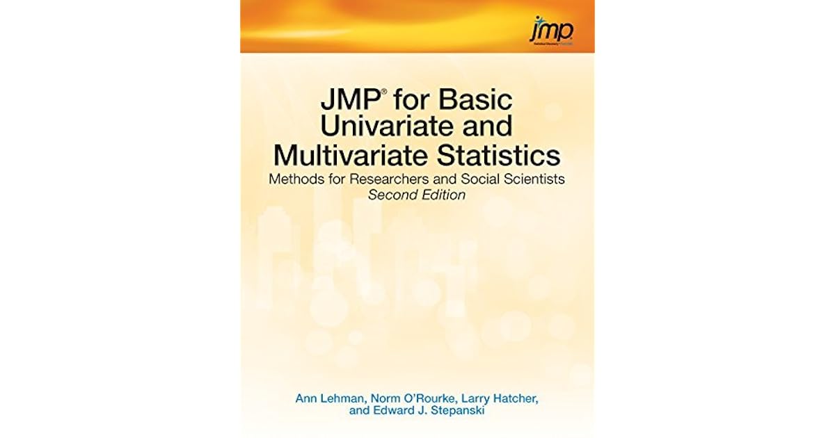 Jmp For Basic Univariate And Multivariate Statistics Methods For