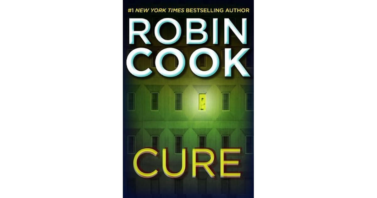 Cure (Jack Stapleton & Laurie Montgomery, #10) by Robin Cook