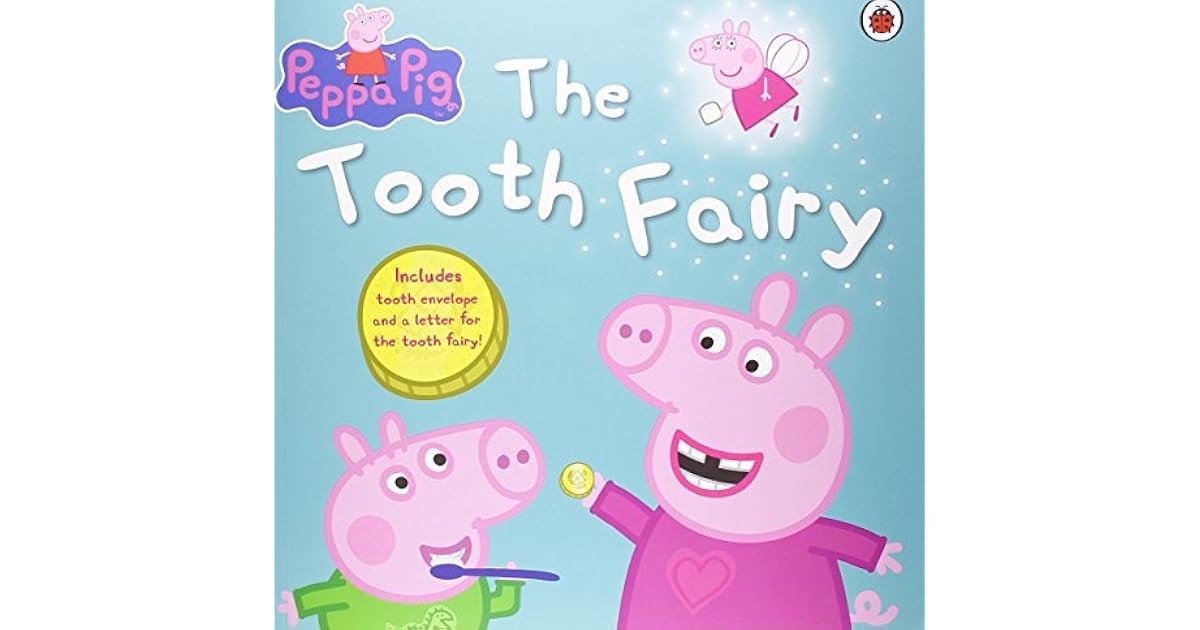 Peppa Pig: Peppa and the Tooth Fairy by Ladybird Books