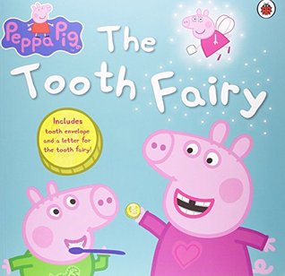 Peppa Pig: Peppa and the Tooth Fairy by Ladybird Books