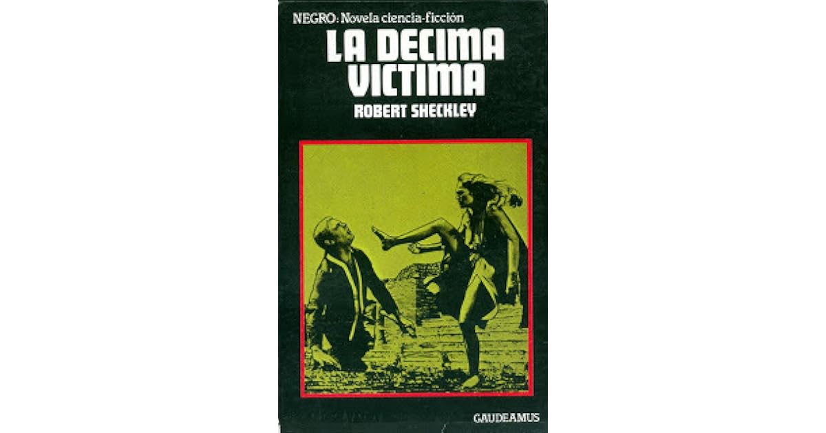 La décima víctima by Robert Sheckley