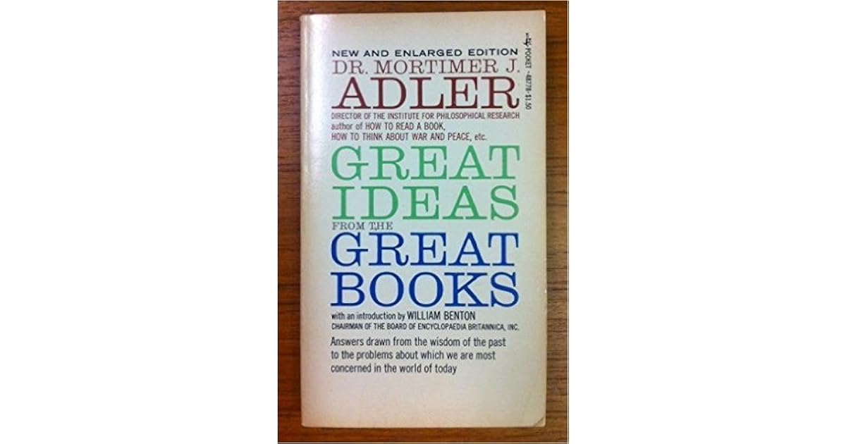 Great Ideas from the Great Books by Mortimer J. Adler