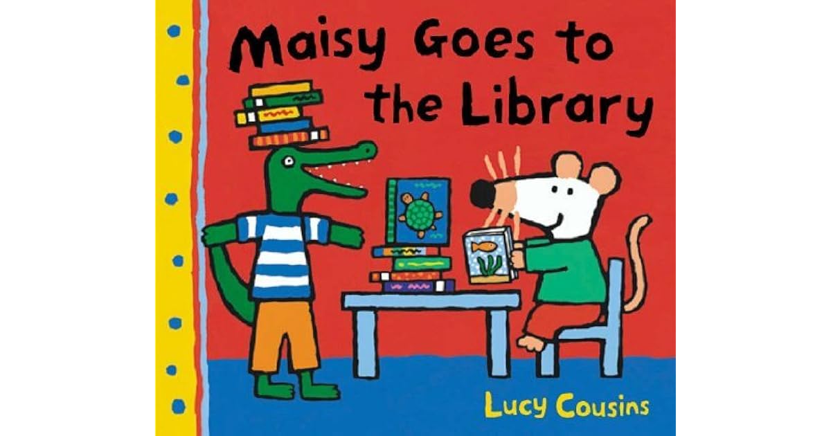 Maisy Goes to the Library by Lucy Cousins