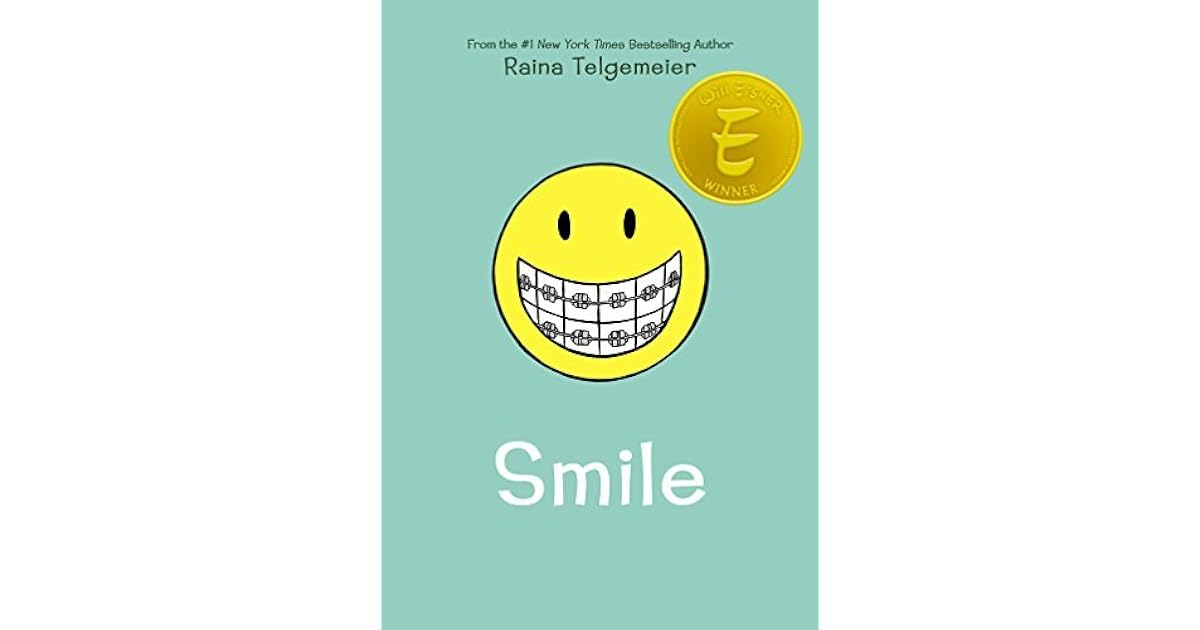 Smile by Raina Telgemeier