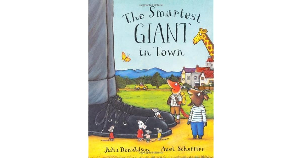 The Smartest Giant in Town by Julia Donaldson