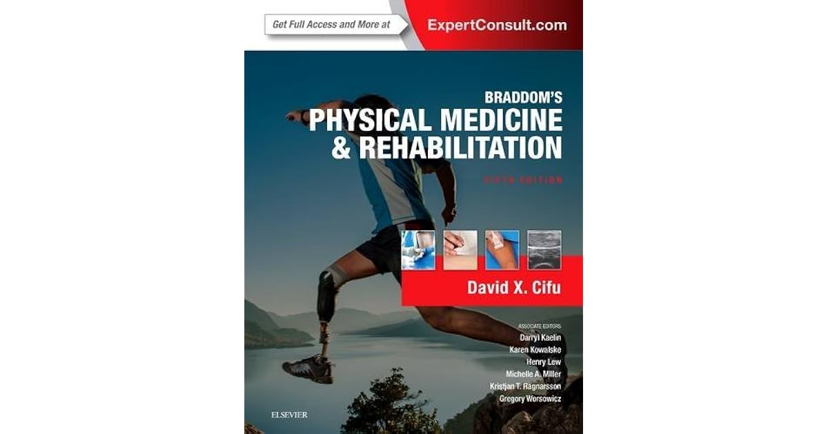 Braddom's Physical Medicine and Rehabilitation by David X. Cifu
