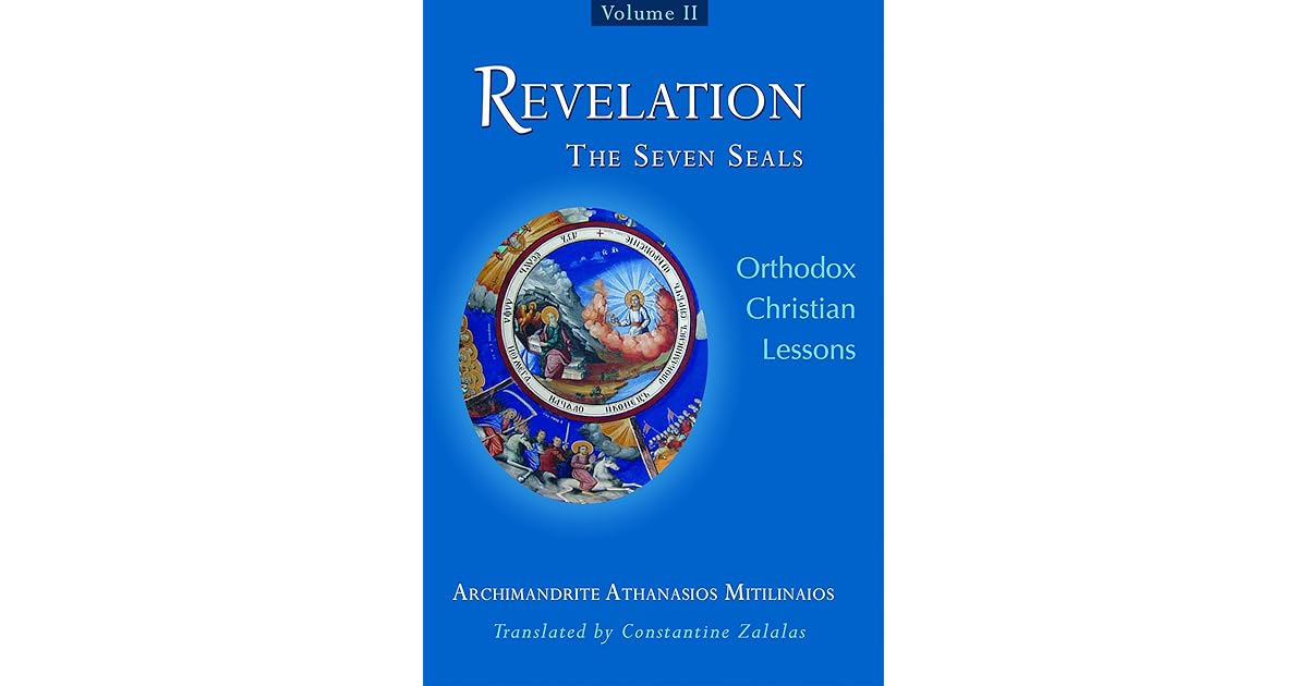 Revelation The Seven Seals by Archimandrite Athanasios Mitilinaios