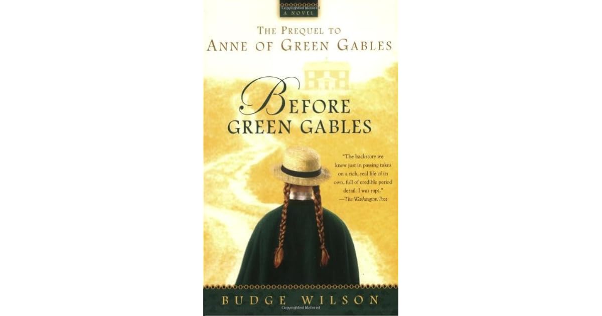 Before Green Gables by Budge Wilson