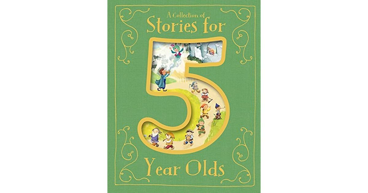 A Collection of Stories for 5 Year Olds by Parragon Books
