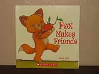 Fox Makes Friends by Adam Relf