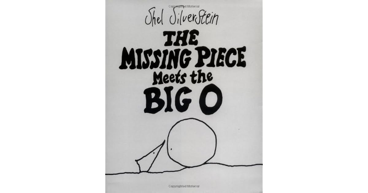 The Missing Piece Meets the Big O by Shel Silverstein