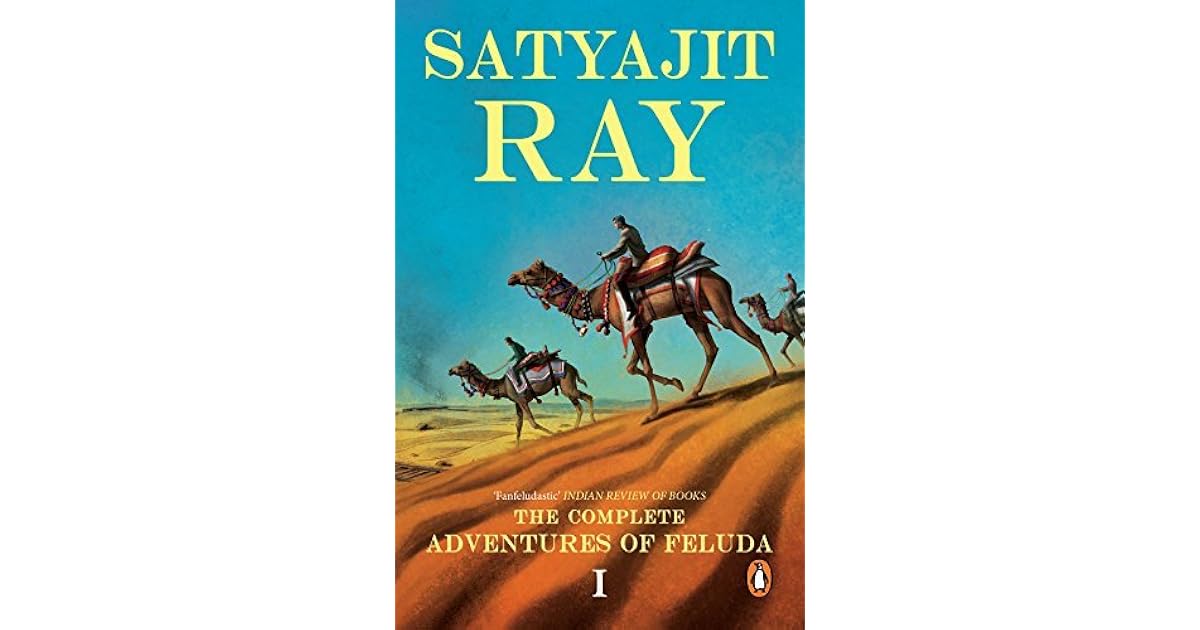 The Complete Adventures of Feluda: Volume I by Satyajit Ray