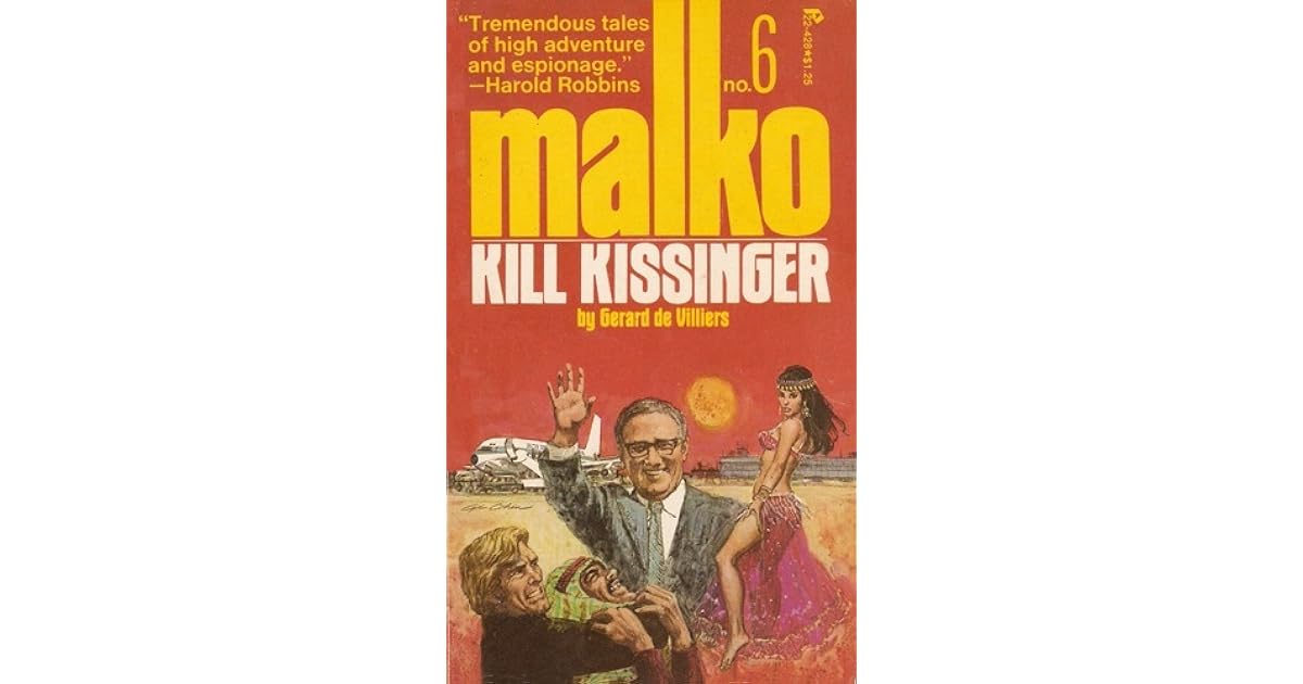 KILL KISSINGER (Malko Linge, #6) by Gérard de Villiers