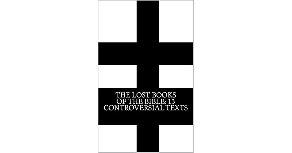 The Lost Books of the Bible: 13 Controversial Texts by Anonymous