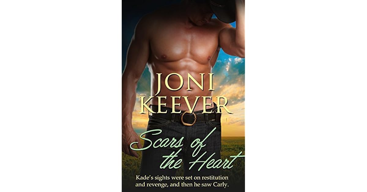 Scars of the Heart by Joni Keever