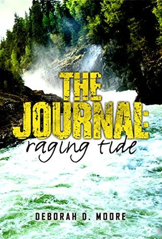 Raging Tide (The Journal, #4) by Deborah D. Moore