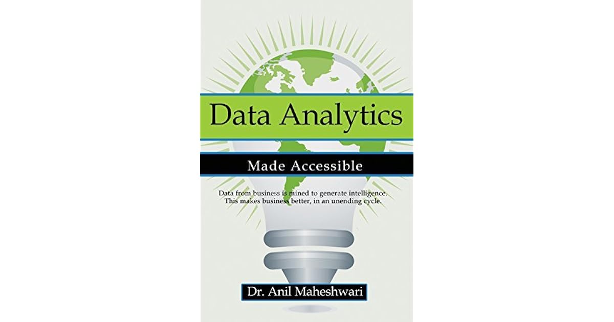 Data Analytics Made Accessible by Anil Maheshwari
