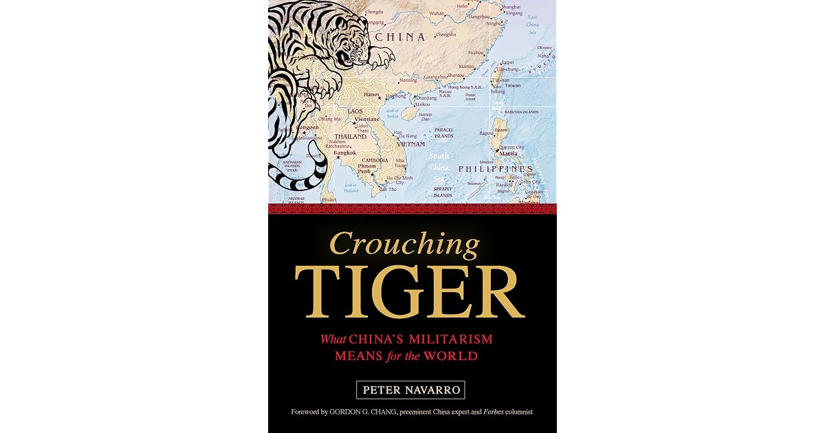 Crouching Tiger: What China's Militarism Means for the World by Peter ...