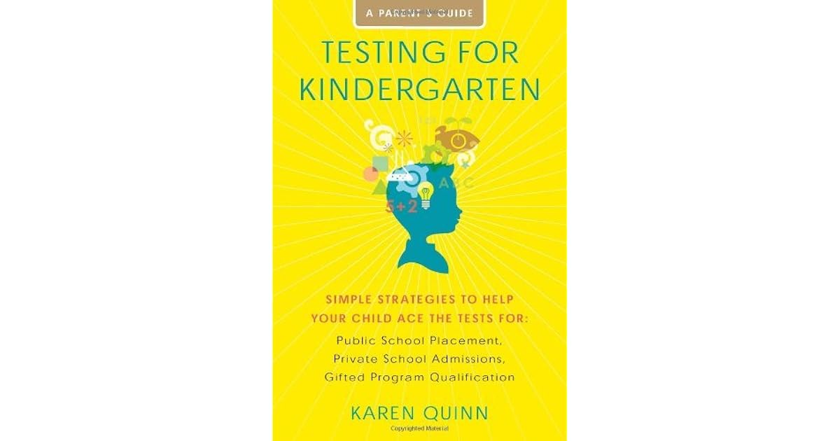 Testing for Kindergarten: Simple Strategies to Help Your Child Ace the ...