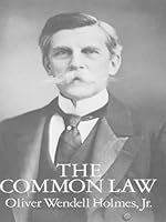 The Common Law by Oliver Wendell Holmes Jr.